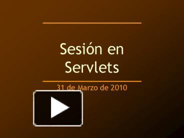 Sesion en Servlets presentation | free to download