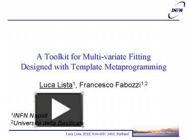 PPT – A Toolkit for Multi-variate Fitting Designed with Template Metaprogramming PowerPoint ...