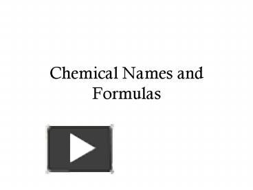 Chemical Names and Formulas presentation | free to download