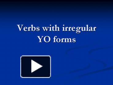 Verbs with irregular YO forms presentation | free to download