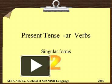 PPT – Present Tense -ar Verbs PowerPoint presentation | free to ...
