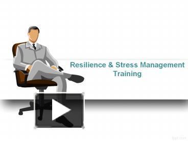 Resilience & Stress Management Training presentation | free to download