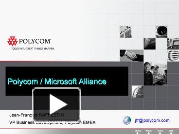 PPT – Polycom Microsoft Alliance PowerPoint presentation | free to view - id: 68a69-NzkxM