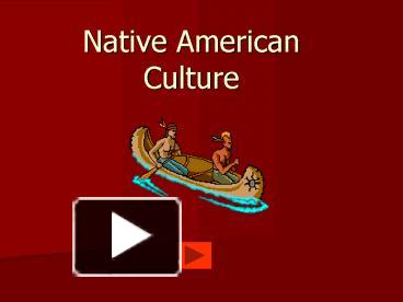 Native American Culture presentation | free to view