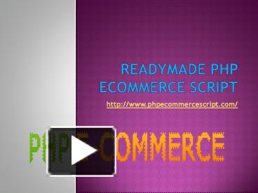 PPT – Readymade PHP ecommerce script, PHP ecommerce software PowerPoint presentation | free to ...