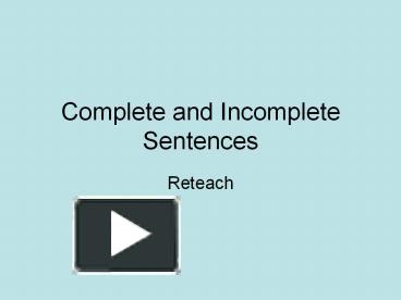 Complete and Incomplete Sentences presentation | free to view