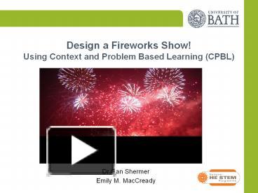 PPT – Design a Fireworks Show! Using Context and Problem Based Learning (CPBL) PowerPoint ...