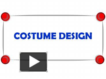 COSTUME DESIGN presentation | free to view