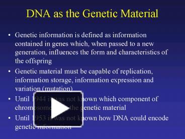 PPT – DNA as the Genetic Material PowerPoint presentation | free to ...