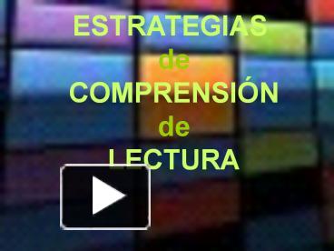 Estrategias para la comprensión lectora presentation | free to download