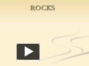PPT – ROCKS PowerPoint presentation | free to download - id: 692665-NWZhN