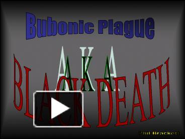 Bubonic Plague presentation | free to view