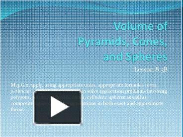 Volume of Pyramids, Cones, and Spheres presentation | free to view