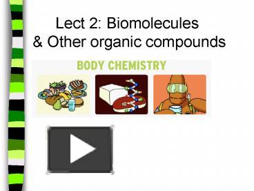 Lect 2: Biomolecules presentation | free to download