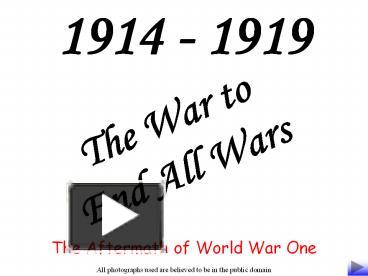 PPT – The War to End All Wars PowerPoint presentation | free to ...