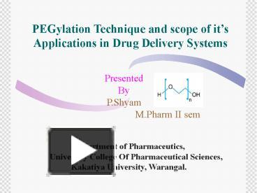 PEGylation Technique and scope of it presentation | free to download