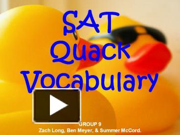 PPT – SAT Quack Vocabulary PowerPoint presentation | free to view - id ...