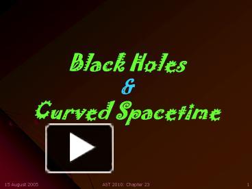 Black Holes presentation | free to view