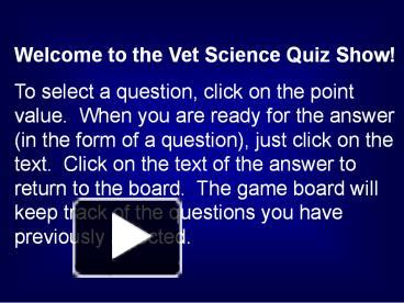 PPT – Welcome to the Vet Science Quiz Show! PowerPoint presentation ...