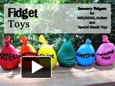 PPT – Fidget Toys Austim, ADD, ADHD, Special Needs, Stress |Sensory ...