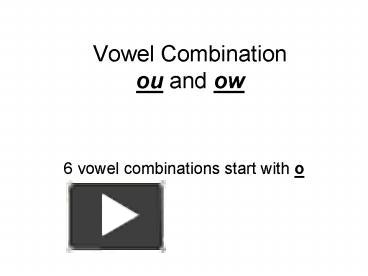 Vowel Combination ou and ow presentation | free to view