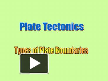 Types of Plate Boundaries presentation | free to view