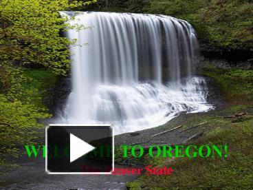 PPT – Welcome to Oregon! PowerPoint presentation | free to download ...