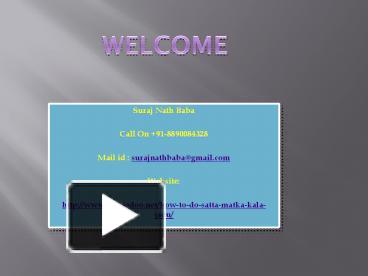 PPT – How to Do Satta Matka Kala Jadu PowerPoint presentation | free to download - id: 69eb2d-YWY1Y