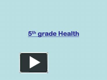 5th grade Health presentation | free to download