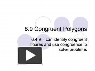 PPT – 8.9 Congruent Polygons PowerPoint presentation | free to view ...