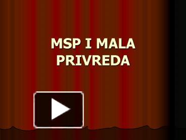 PPT – MSP I MALA PRIVREDA PowerPoint presentation | free to download - id: 69fc33-ZDVhM