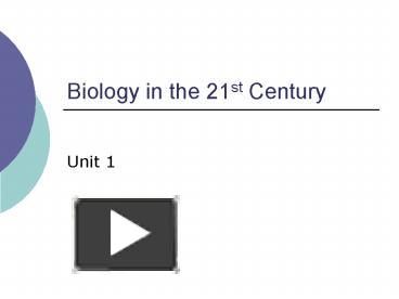 PPT – Biology in the 21st Century PowerPoint presentation | free to ...