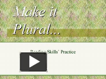 PPT – Make it Plural''' PowerPoint presentation | free to view - id ...