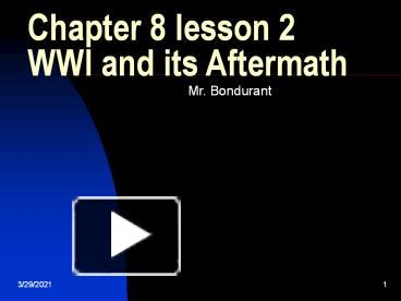 Chapter 8 lesson 2 WWI and its Aftermath presentation | free to download