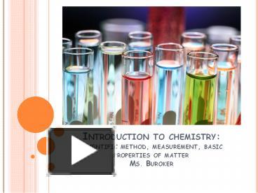 PPT – Introduction to chemistry: Scientific method, measurement, basic ...