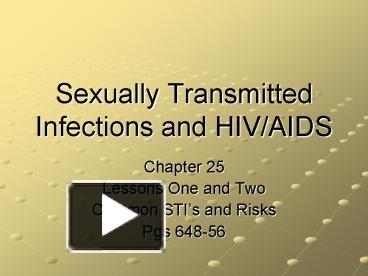 Sexually Transmitted Infections and HIV/AIDS presentation | free to view