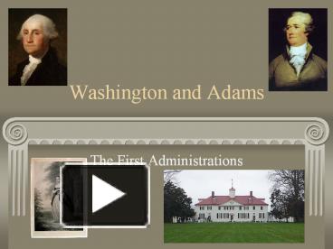 Washington and Adams presentation | free to download