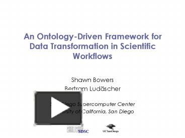 An Ontology-Driven Framework for Data Transformation in Scientific Workflows presentation | free ...