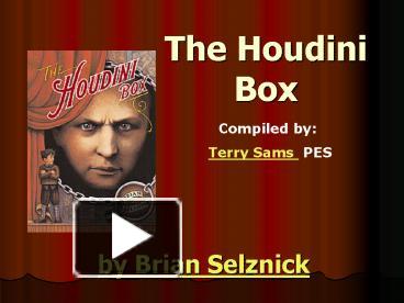 The Houdini Box presentation | free to view