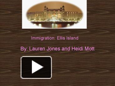 Immigration: Ellis Island presentation | free to view