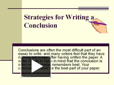 PPT – Strategies for Writing a Conclusion PowerPoint presentation ...