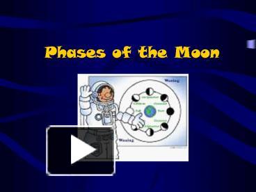 PPT – Phases of the Moon PowerPoint presentation | free to view - id ...