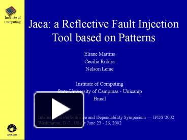 Jaca: a Reflective Fault Injection Tool based on Patterns presentation | free to download