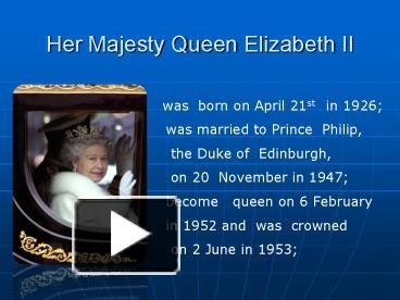 Her Majesty Queen Elizabeth II presentation | free to download