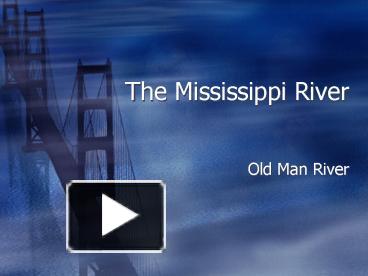 The Mississippi River presentation | free to download
