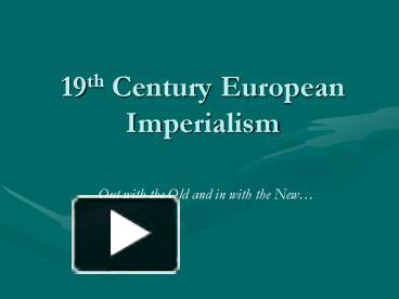 PPT – 19th Century European Imperialism PowerPoint presentation | free ...