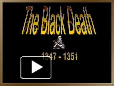 PPT – The Black Death PowerPoint presentation | free to view - id ...