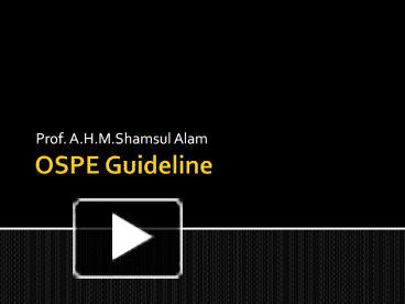 OSPE Guideline presentation | free to view