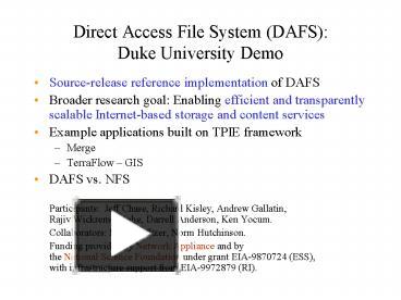 PPT – Direct Access File System (DAFS): Duke University Demo PowerPoint presentation | free to ...
