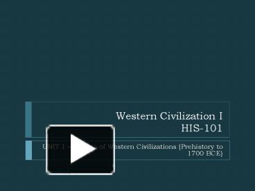 Western Civilization I HIS-101 presentation | free to view